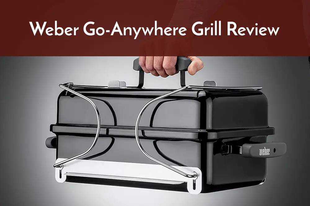 Weber Go-Anywhere Grill Review - Spicy Salty Sweet
