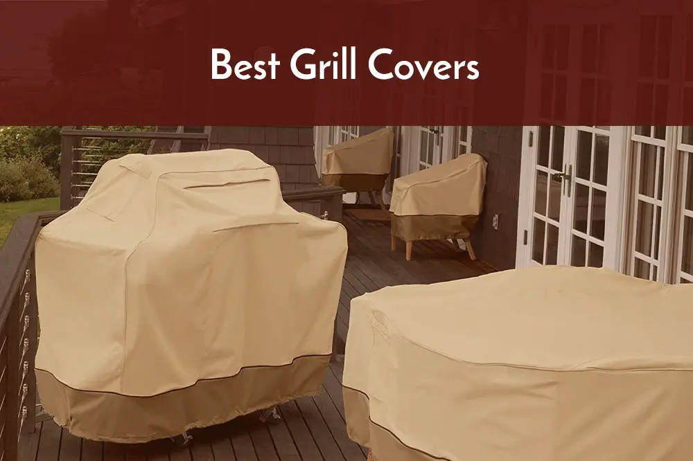 7 Best Grill Cover Reviews & Buyer's Guide 2021